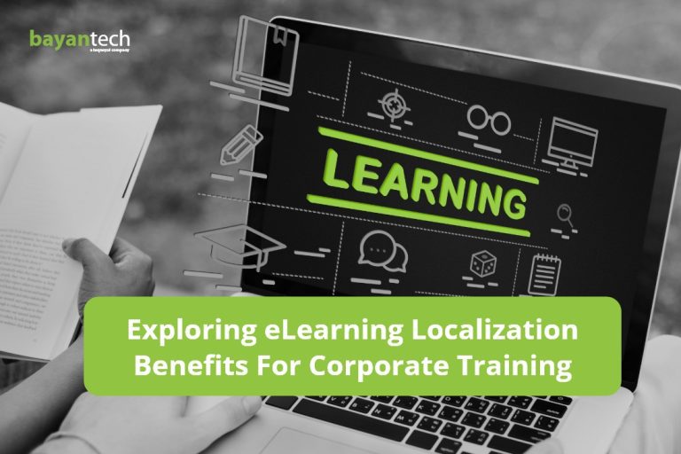 Exploring eLearning Localization Benefits For Corporate Training