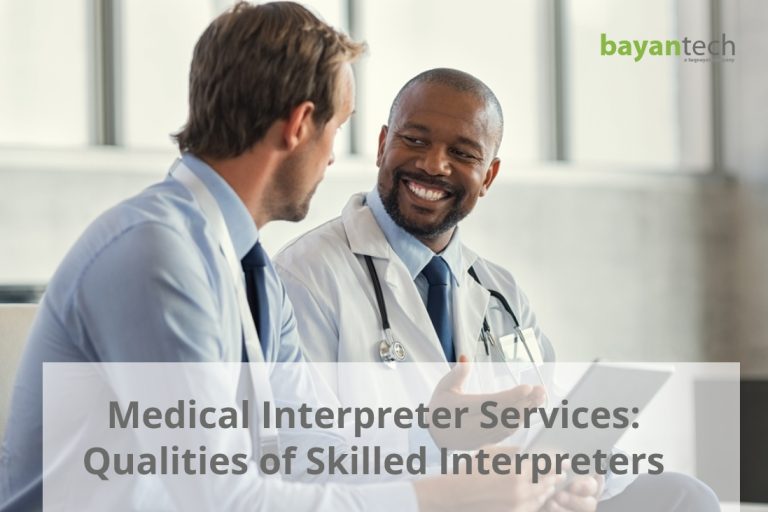 Medical Interpreter Services: Qualities of Skilled Interpreters